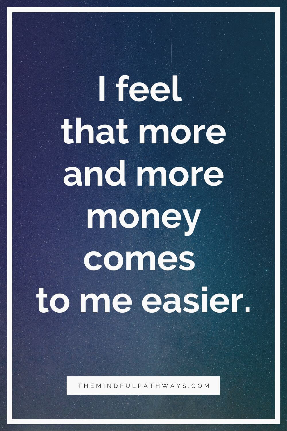 100+ Money Affirmations for Financial Prosperity: Part 8 - The Mindful ...